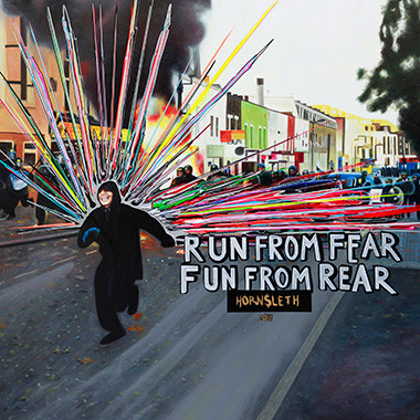 Run From Fear Fun From Rear - Illux.dk